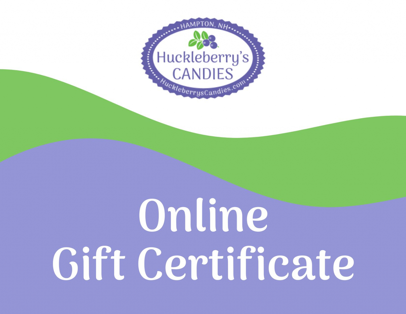 Buy a Gift Certificate | Huckleberry Candies | Hampton, NH